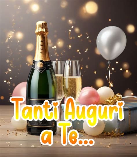 Buon Compleanno Tanti Auguri A Te Auguri Di Buon Compleanno
