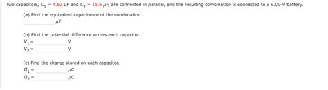 Solved Two capacitors C μF and C μF are Chegg com