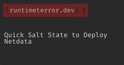Quick Salt State To Deploy Netdata Runtimeterror