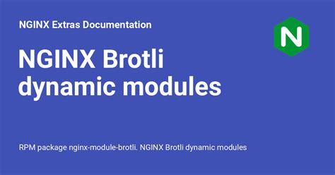 Nginx Brotli Dynamic Modules Nginx Extras Documentation