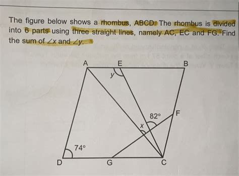 Solved The Figure Below Shows A Rhombus Abcd The Rhombus Is Divided