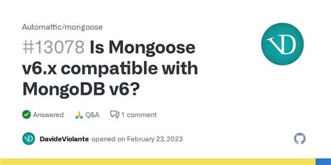 Is Mongoose V6x Compatible With Mongodb V6 · Automattic Mongoose · Discussion 13078 · Github