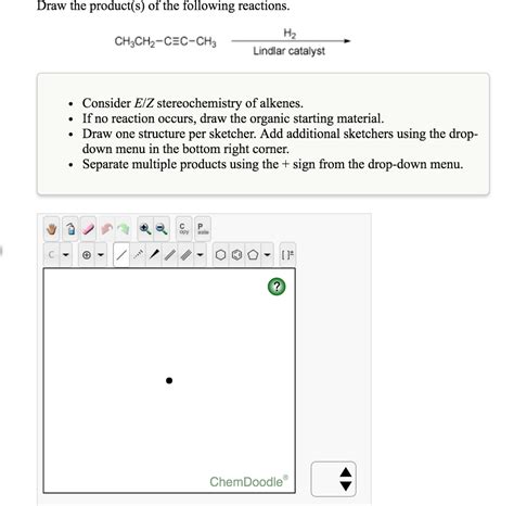 Draw The Product S Of The Following Reaction