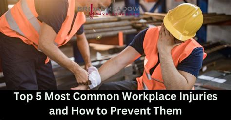 Top 5 Most Common Workplace Injuries And How To Prevent Them