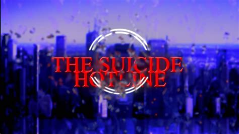 The Suicide Hotline ☎️ Only On Out Of Order