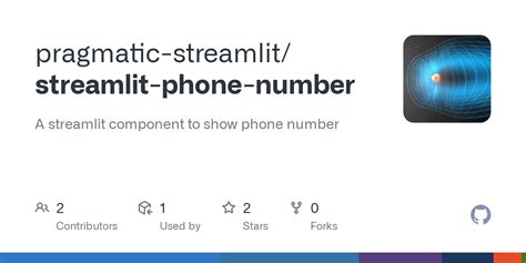 Github Pragmatic Streamlit Streamlit Phone Number A Streamlit