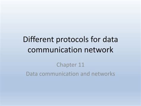 Different Protocols For Data Communication Networks Pptx