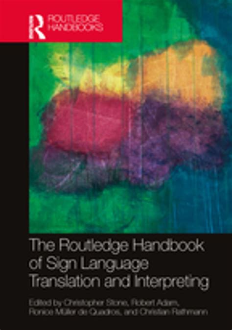 The Routledge Handbook Of Sign Language Translation And Interpreting
