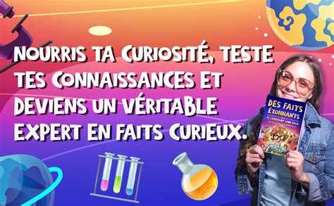 Des Faits Étonnants qui te Laisseront Sans Voix Une collection de