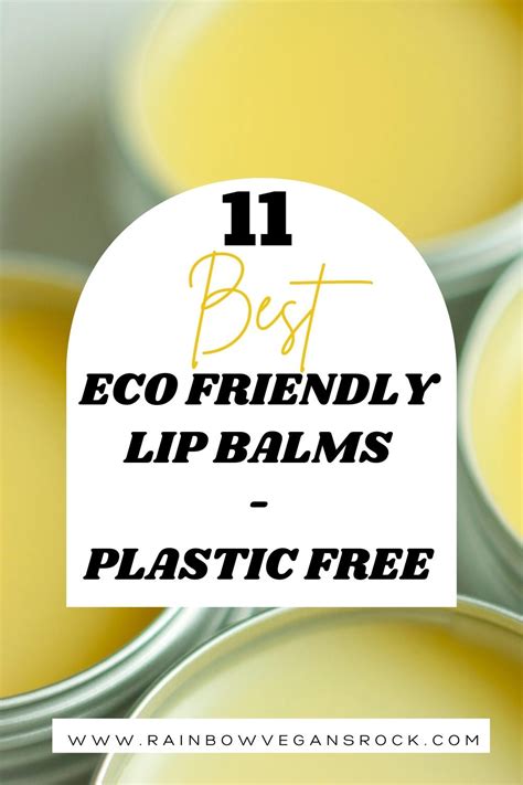 12 Best Eco Friendly Lip Balms Plastic Free Lipbalms Uk Rainbow