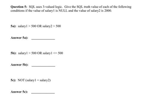 solved question 5 sql uses 3 valued logic give the sql