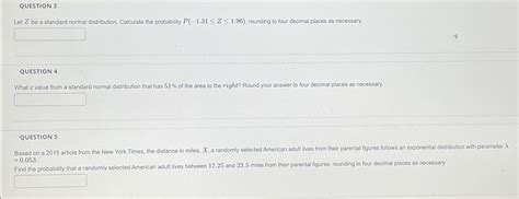 Solved QUESTION 3Let Z Be A Standard Normal Distribution Chegg Com