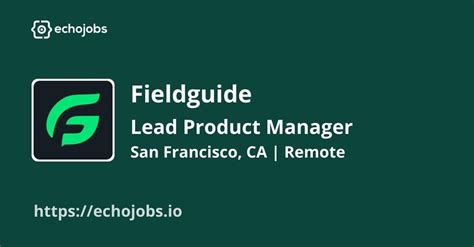 Fieldguide Is Hiring Lead Product Manager Usd 140k 190k San