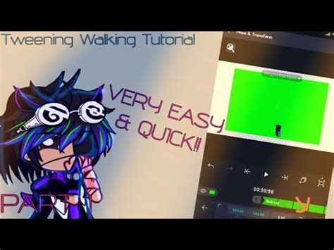 TWEENING WALKING TUTORIAL GACHA TWEENING TUTORIAL YouTube