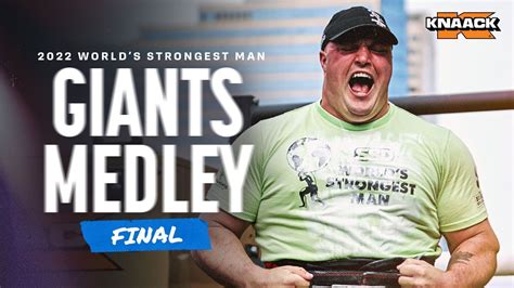 Knaack Giants Medley World S Strongest Man Final Youtube