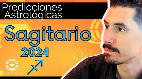 Predicciones Astrológicas para Sagitario 2024 2024 sagitario YouTube