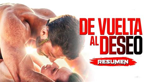 DE VUELTA AL DESEO 2023 Resumen En 8 Minutos Netflix YouTube