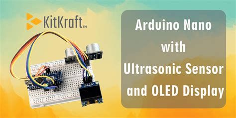 Arduino Nano With Ultrasonic Sensor And Oled Display Kitkraft Distance