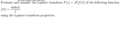 Solved Evaluate And Simplify The Laplace Transform Chegg