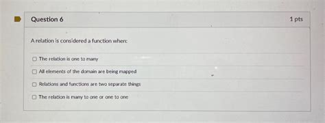 Solved A Relation Is Considered A Function When The
