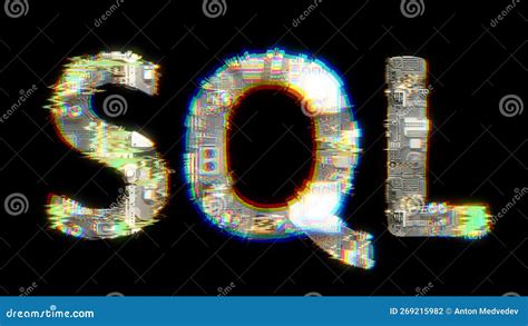 Glitch And Chromatic Aberrations Cybernetic Text Sql On Black Isolated