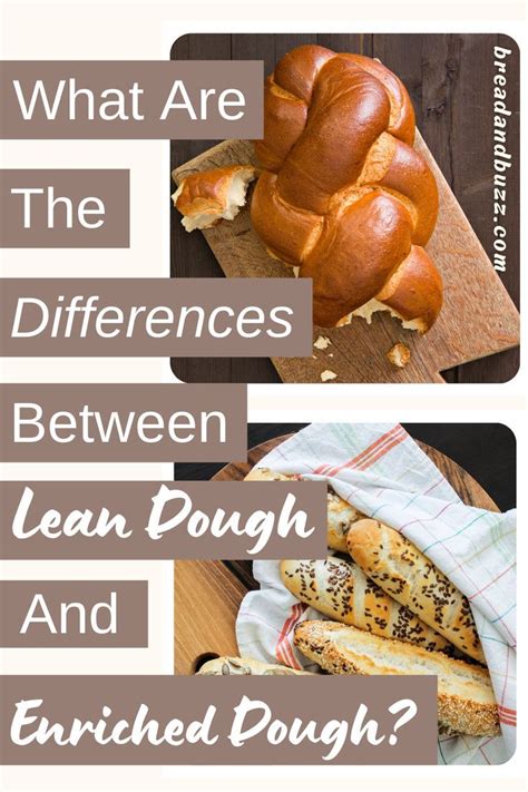 What Are The Differences Between Lean And Enriched Dough Artofit