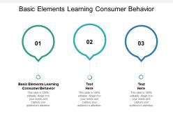 Basic Elements Learning Consumer Behavior Ppt Powerpoint Presentation Professional Show Cpb