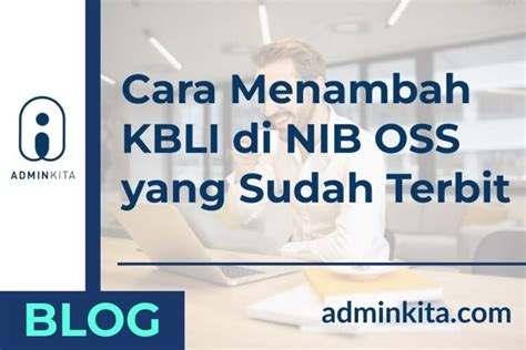 Cara Menambah Kbli Di Nib Oss Yang Sudah Terbit
