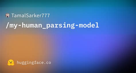 Tamalsarker777my Humanparsing Model At Main