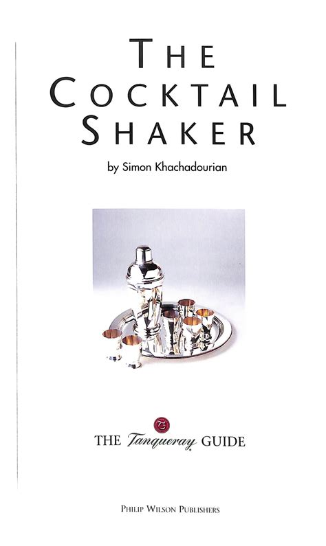The Cocktail Shaker The Tanqueray Guide 2000 Khachadourian Simon