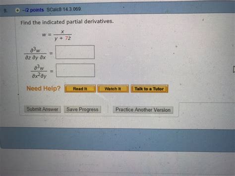 Solved Find The Indicated Partial Derivatives W Xy 7z