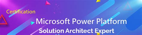 Microsoft Certified Power Platform Solution Architect Expert In
