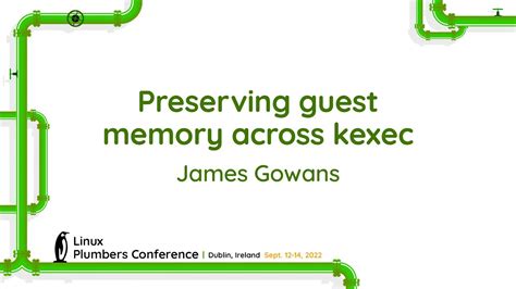 Preserving Guest Memory Across Kexec James Gowans Youtube