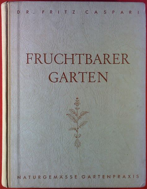 Fruchtbarer Garten By Caspari Fritz Good Biblion2
