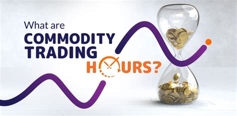 What Are The Timings For Commodity Market Trading 5paisa