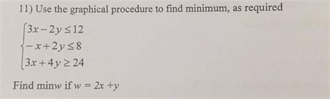Solved Use The Graphical Procedure To Find Minimum As