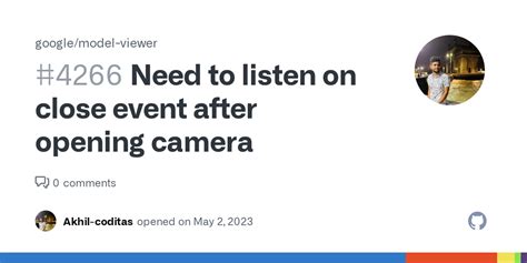 Need To Listen On Close Event After Opening Camera Issue Google Model Viewer GitHub