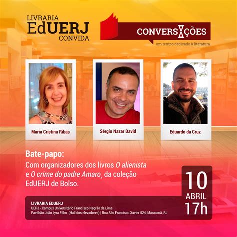 Livraria Da Eduerj Estreia Conversações Eduerj Editora Da