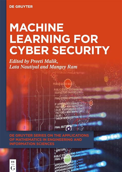 Machine Learning For Cyber Security 15 De Gruyter Series On The