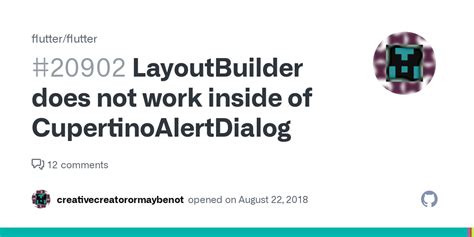 Layoutbuilder Does Not Work Inside Of Cupertinoalertdialog · Issue