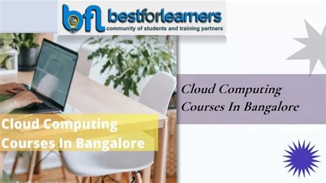 Ppt Cloud Computing Courses In Bangalore Powerpoint Presentation Free Download Id10700717