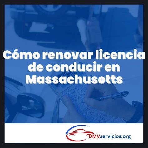 Cómo Renovar Licencia De Conducir En Massachusetts Dmvservicios