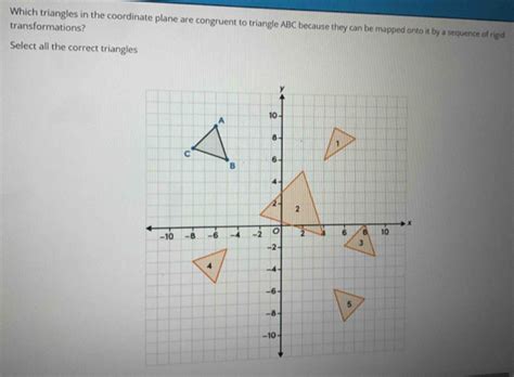 Which Triangles In The Coordinate Plane Are Congruent To Triangle Abc Because They Can Be [math]
