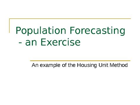 Population Forecasting — An Exercise An Example