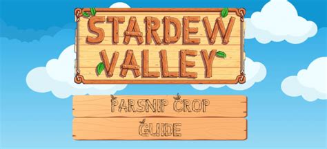 Stardew Valley Parsnip Crop Guide Theria Games