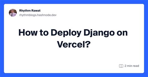 how to deploy django on vercel rhythm rawat