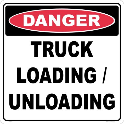 Truck Loading Unloading Sign D10401 National Safety Signs