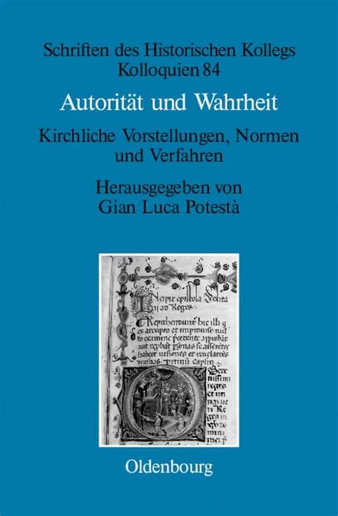 Schriften Des Historischen Kollegs Autorität und Wahrheit Hardcover