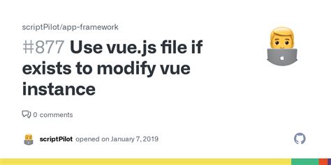 Use Vuejs File If Exists To Modify Vue Instance · Issue 877