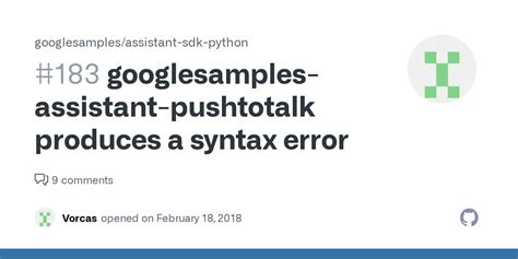 Googlesamples Assistant Pushtotalk Produces A Syntax Error Issue Googlesamples
